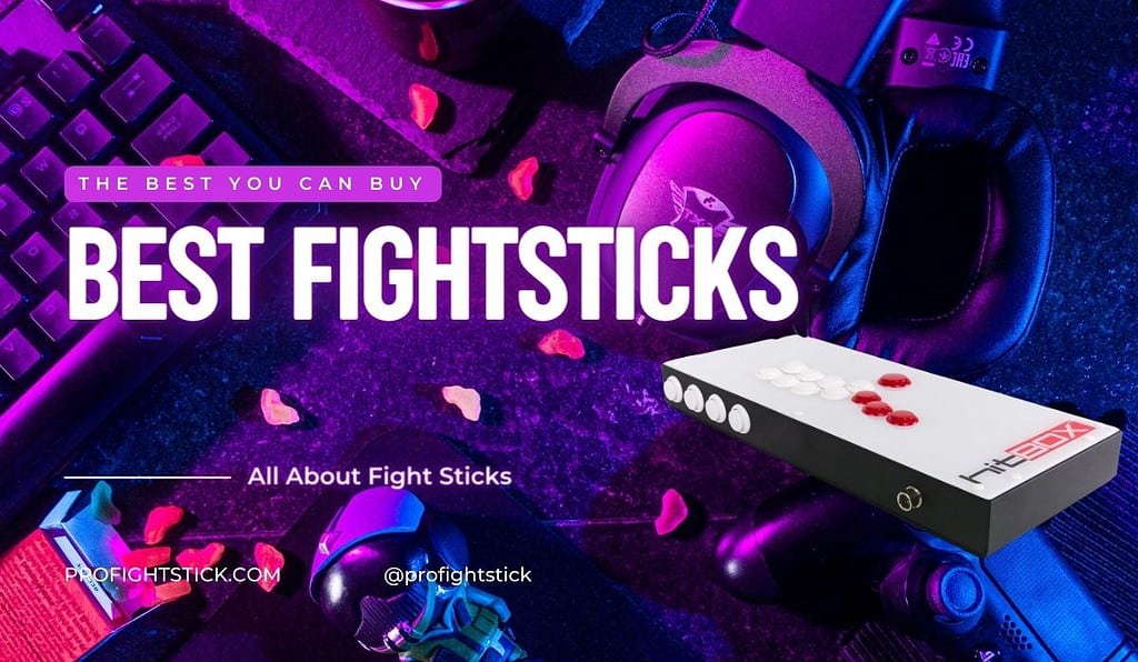 Best Fightsticks 2025 – ProFightStick