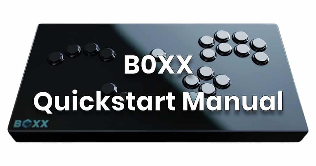 B0XX Quickstart Manual – ProFightStick